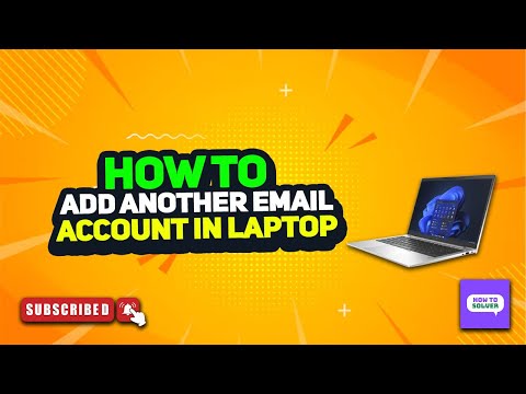 How to add another email account in laptop 2025