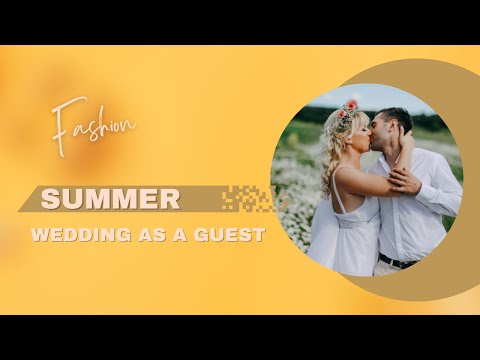 What to Wear to a Summer Wedding as a Guest