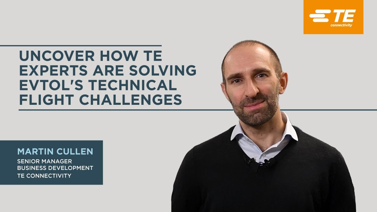 How TE Experts are Driving Solutions to Overcome EVTOL's Technical Flight Challenges