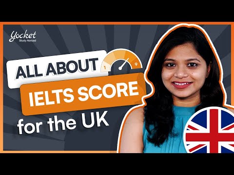IELTS Scores for UK - Minimum Score Requirements for Admits in Top UK Universities | Yocket