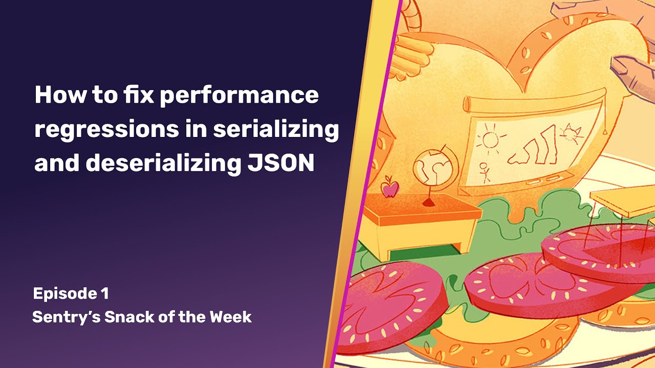 How to fix performance regression in serializing and deserializing JSON | Snack of the Week