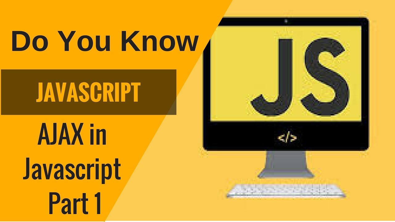 Learn Javascript- AJAX in Javascript Part 1
