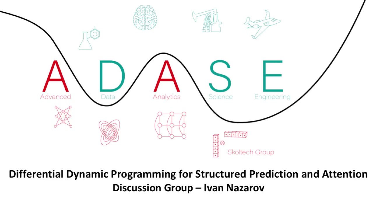 Discussion Group - Differential Dynamic Programming for Structured Prediction and Attention
