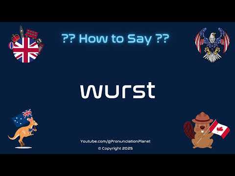 🌭🇩🇪 How to Pronounce wurst? (CORRECTLY) | Pronunciation Planet