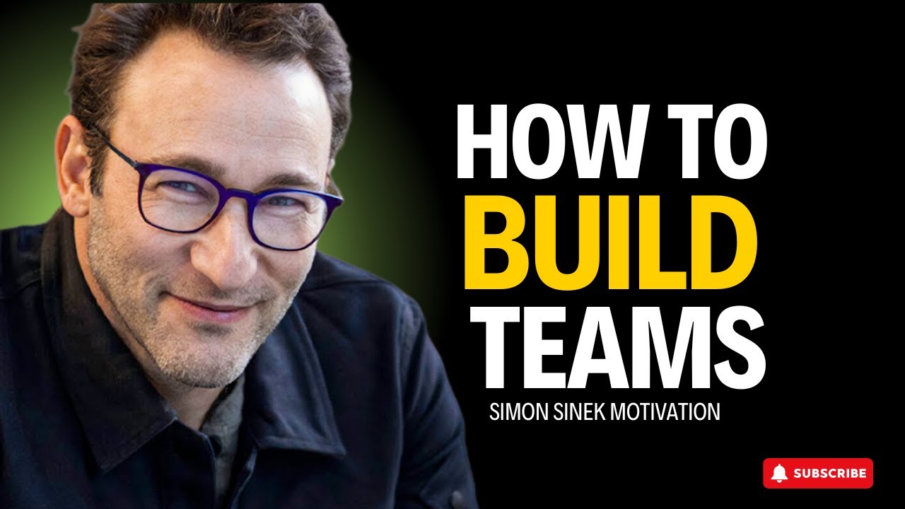 How to Build Teams That Thrive | Simon Sinek on Leadership, Trust & Collaboration