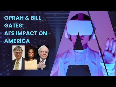 Oprah & Bill Gates: AI's Impact on America