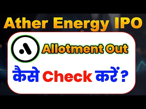 Ather Energy Allotment Out | Ather Energy IPO Allotment Status Kaise CHeck Kare ?