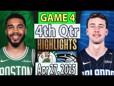 Orlando Magic vs Boston Celtics 4th Qtr Apr 27. 2025 Highlights | NBA SEASON 2025