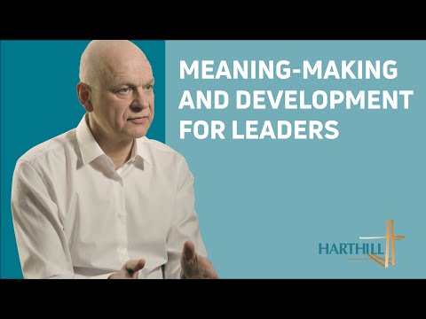 Meaning-Making And Development For Leaders