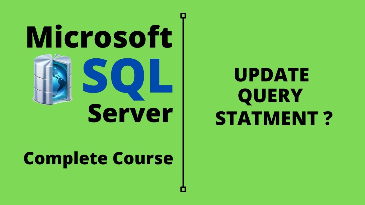SQL Server Complete Course | SQL Server Tutorial | Update Query in Microsoft SQL Server | Part 7