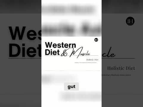Western Diet: Does It Impact Muscle Physiology and Overall Health? #holisticdiet #ancientwisdom