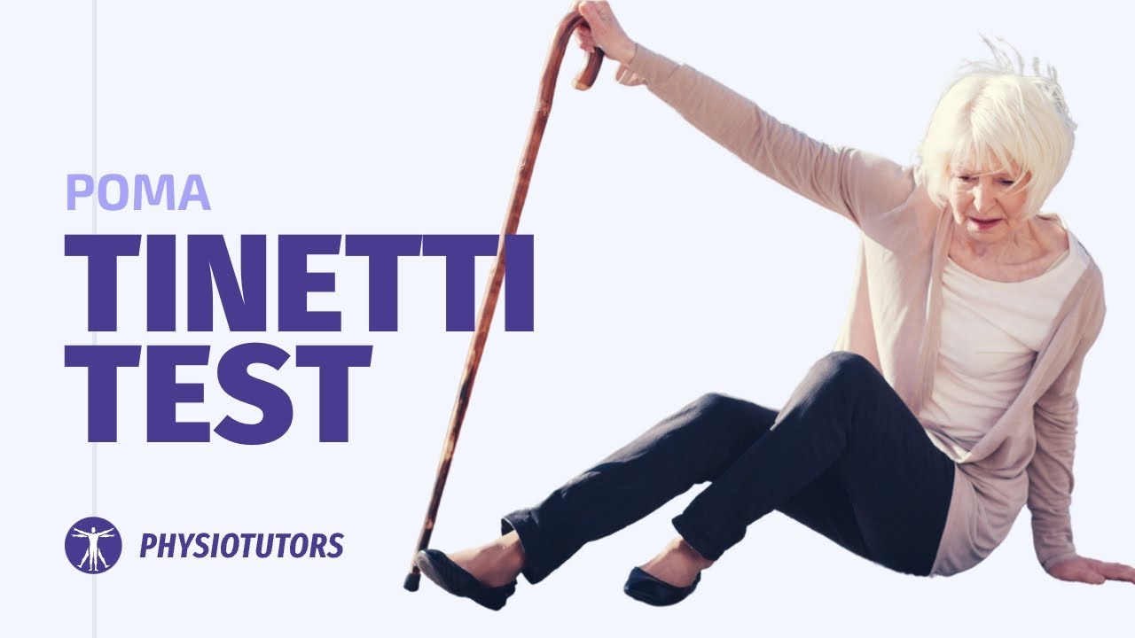 Tinetti Test / Performance-oriented Mobility Assessment