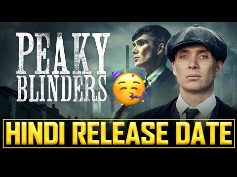 Peaky Blinders Hindi Dubbed Release Date & Time ???? | Peaky Blinders Episode 1 In Hindi | All Episodes
