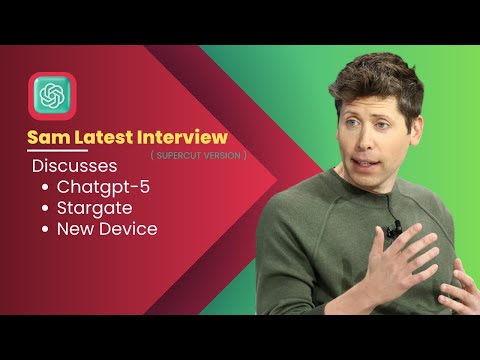 Sam Altman Reveals AI’s Next Era--GPT-5 Release, Project Stargate .. (supercut version)