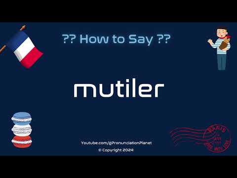 How to Pronounce ✂️ mutiler in French? (CORRECTLY) | How to Say Mutilate in French? | Learn French!