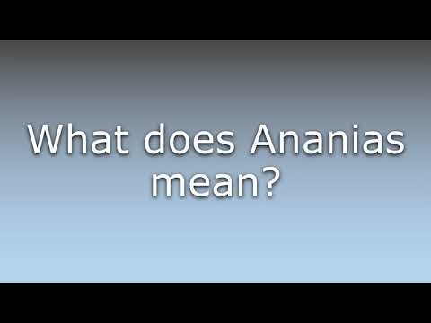 What does Ananias mean?