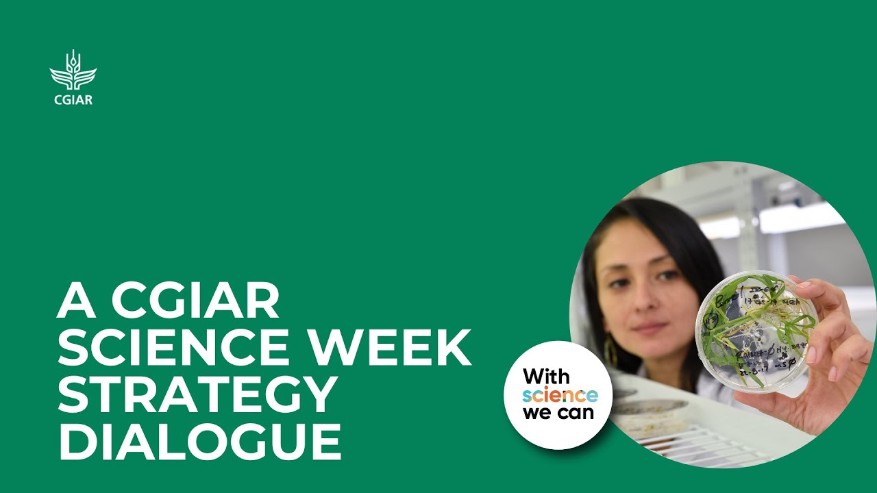 CGIAR Science Week Strategic Dialogue: Food Frontiers and Security
