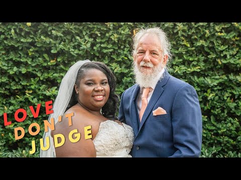 I’m 28, He’s 58 and We Just Got Married! | LOVE DON’T JUDGE