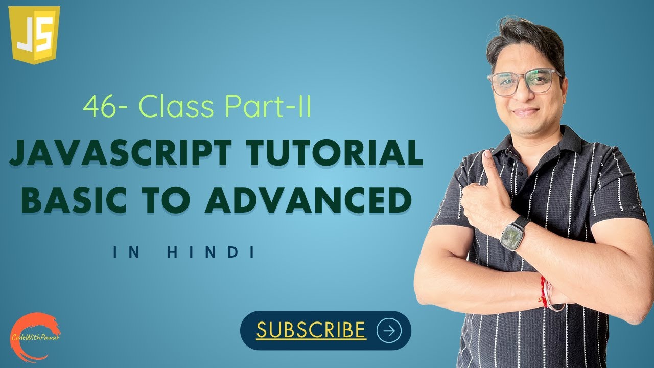 #46 Class- Part 2 -  Javascript Tutorial for beginners -#codewithpawar, In Hindi