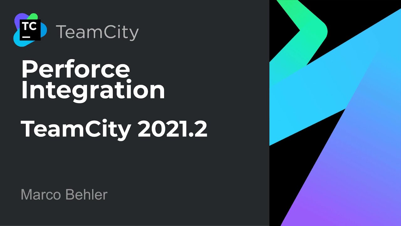 Perforce CI/CD Integration - VCS Interoperability | TeamCity