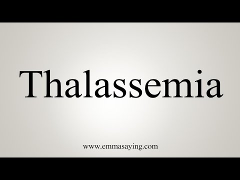 How To Say Thalassemia
