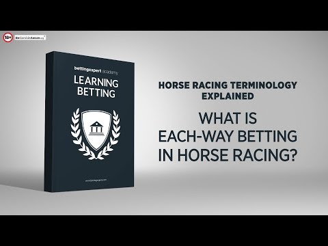 Horse racing terminology | What is each-way betting in horse racing?