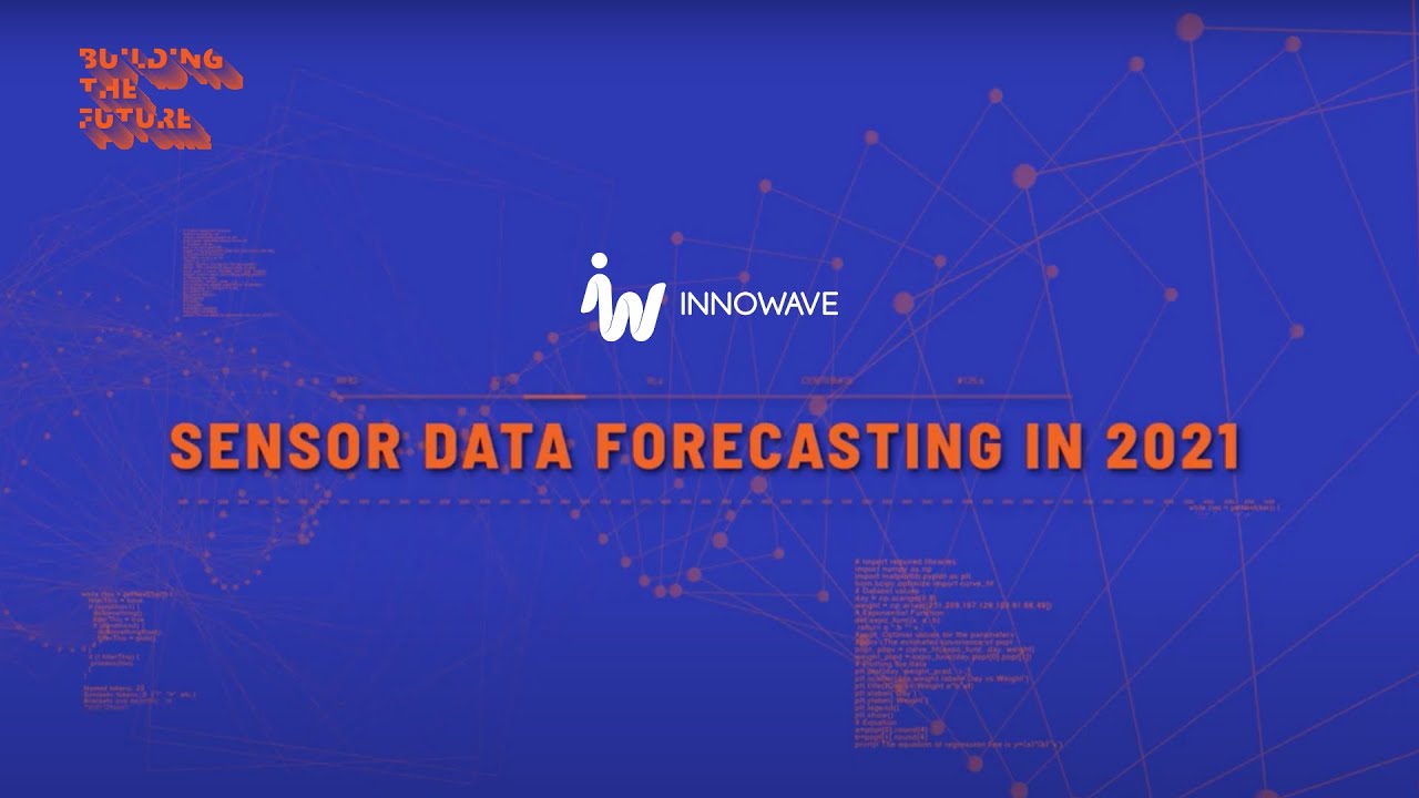 Building the Future 2021- InnoWave - Sensor Data Forecasting in 2021