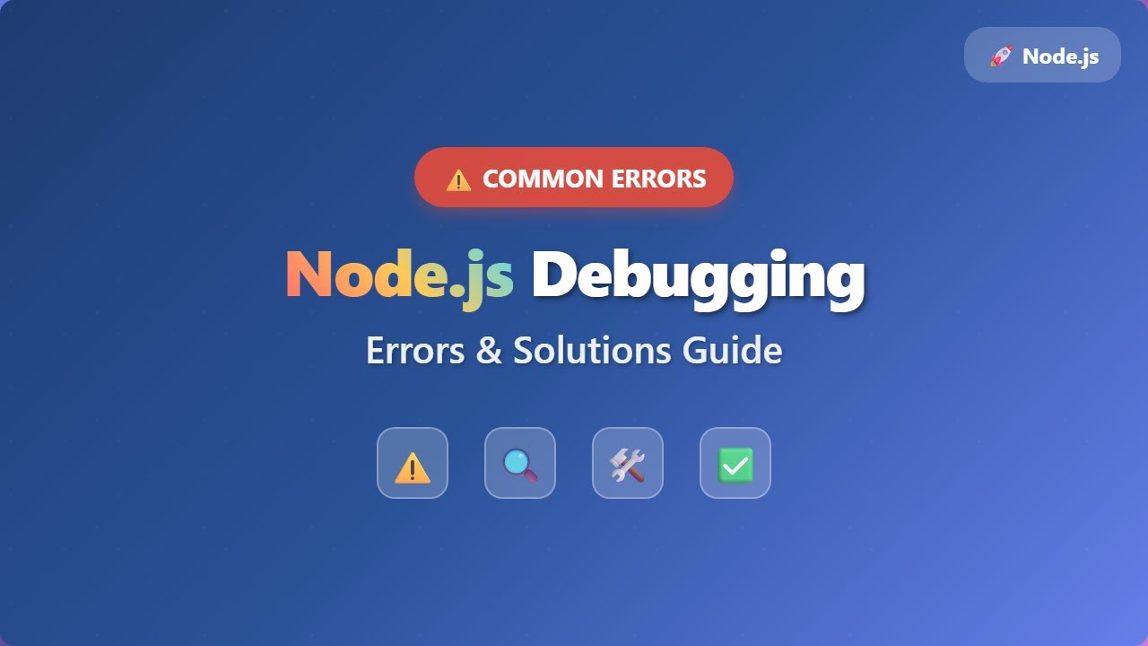 Node.js Errors and Solutions: A Beginner's Guide to Debugging