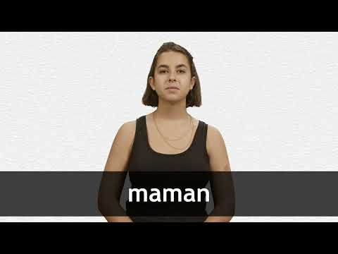 How to pronounce MAMAN in French