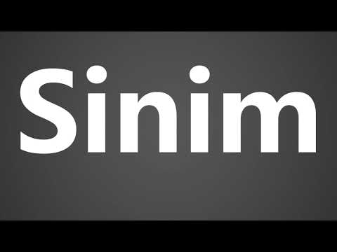 How To Pronounce Sinim
