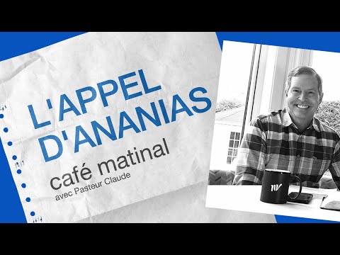 17 Juillet 2020 _L'appel d'Ananias _Claude Houde