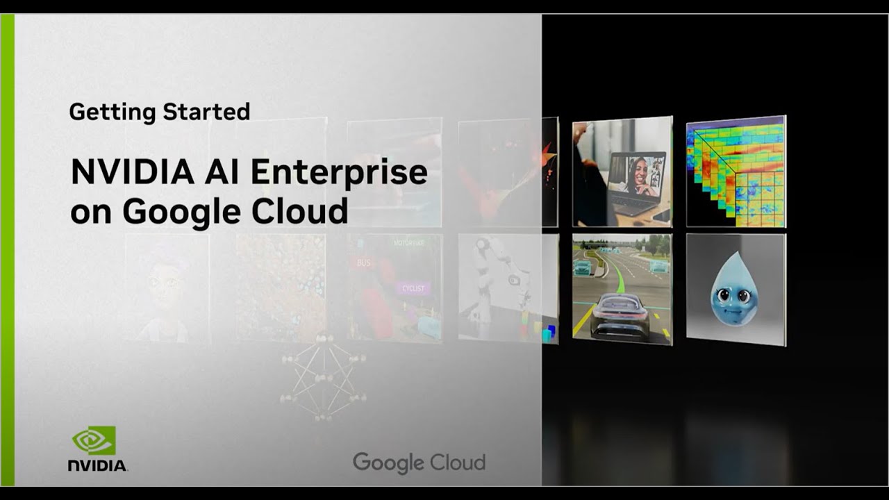 Getting Started: NVIDIA AI Enterprise on Google Cloud
