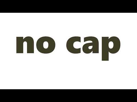 No Cap Meaning | Definition of No Cap