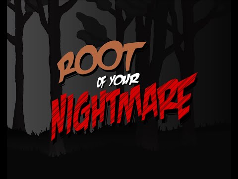 Root of Your Nightmare - Global Game Jam 2023