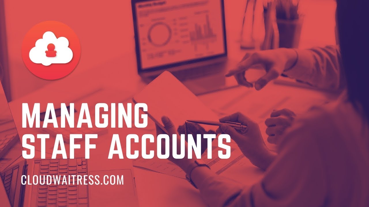 Managing Staff Accounts: Roles & Permissions Made Simple