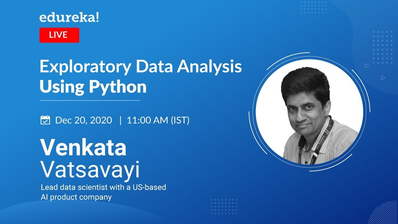 Python for Exploratory Data Analysis | Data Analysis with Python | Python Training | Edureka Live