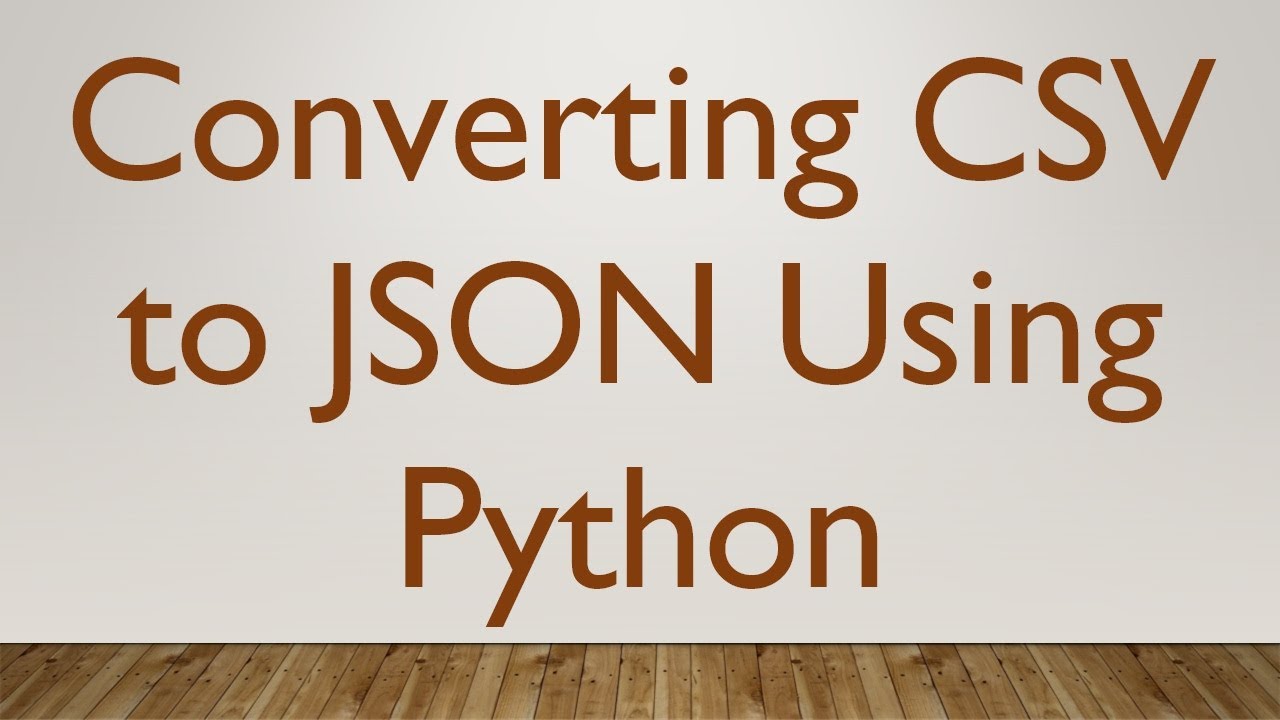 Converting CSV to JSON Using Python