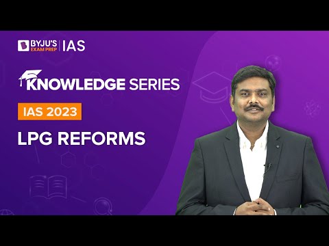 LPG Reforms | Liberalisation Privatisation & Globalisation | Indian Economy |UPSC Prelims Mains 2022