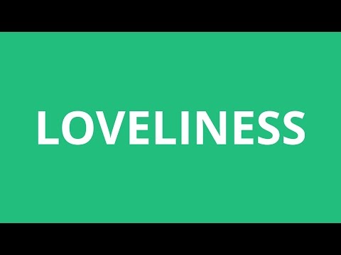 How To Pronounce Loveliness - Pronunciation Academy