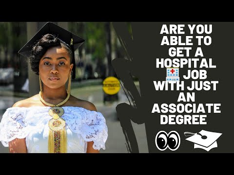 CAN YOU GET A HOSPITAL NURSING JOB WITH JUST A 2 YEAR ASSIOCATE DEGREE