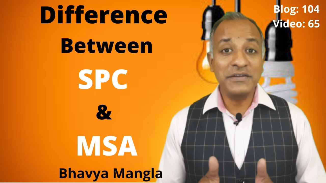 Difference between SPC and MSA / IATF 16949 | ENGLISH | Bhavya Mangla