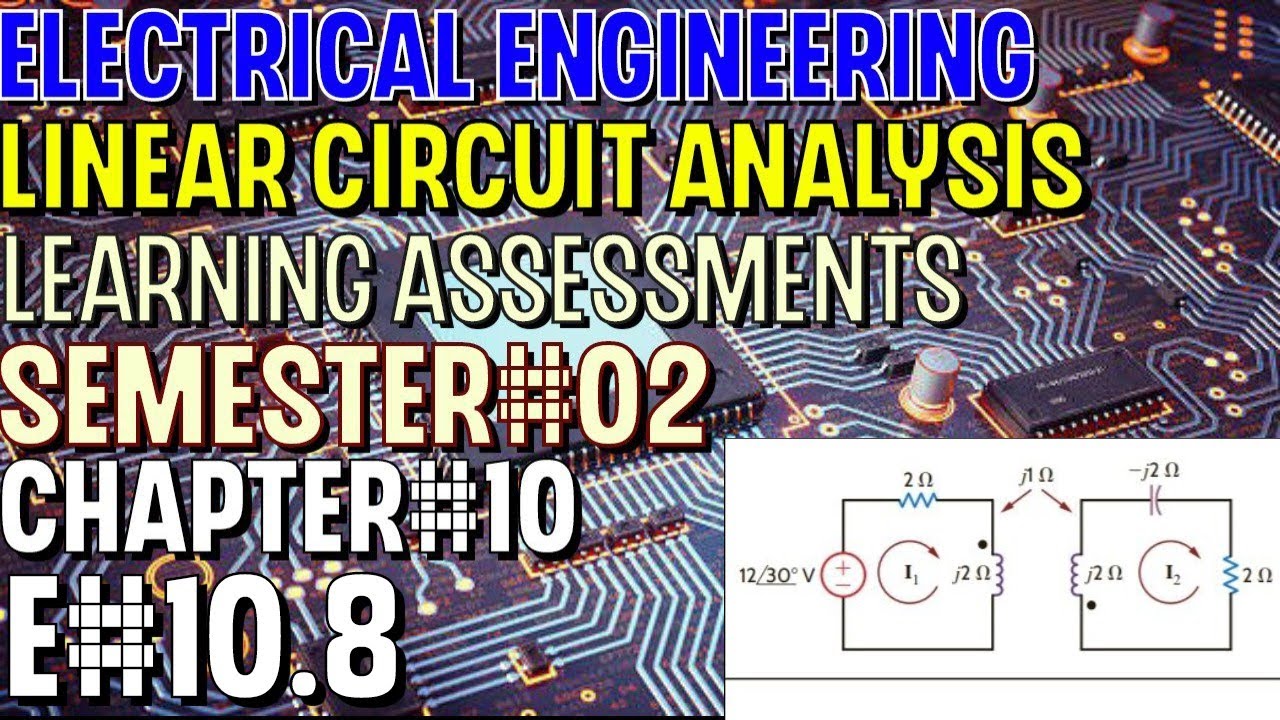 Linear Circuit Analysis | Chapter#10 | E#10.8 | Basic Engineering Circuit Analysis