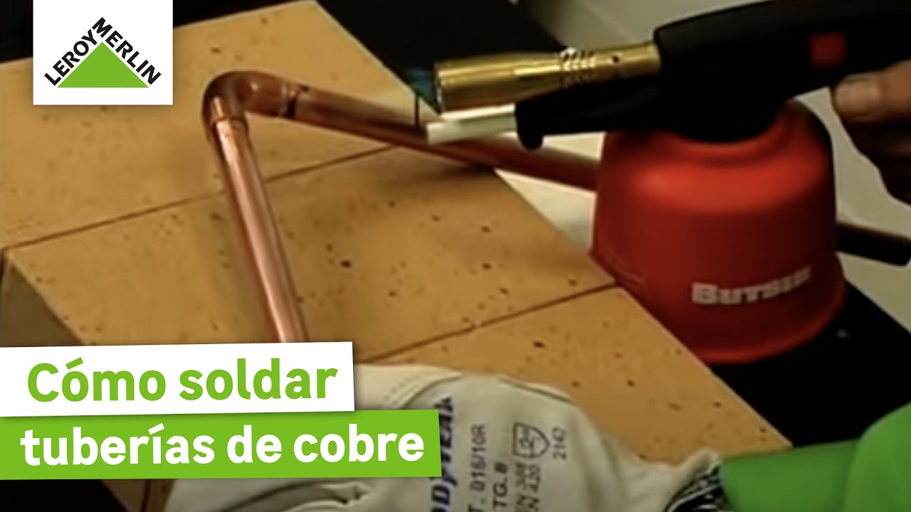 Cómo soldar tuberías de cobre  | LEROY MERLIN