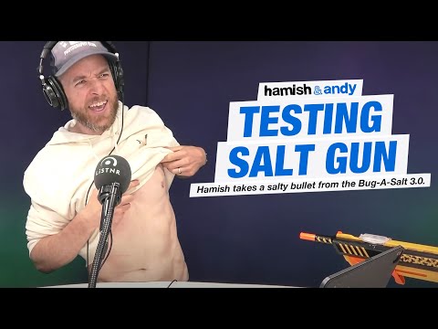 Testing Salt Gun | Hamish & Andy