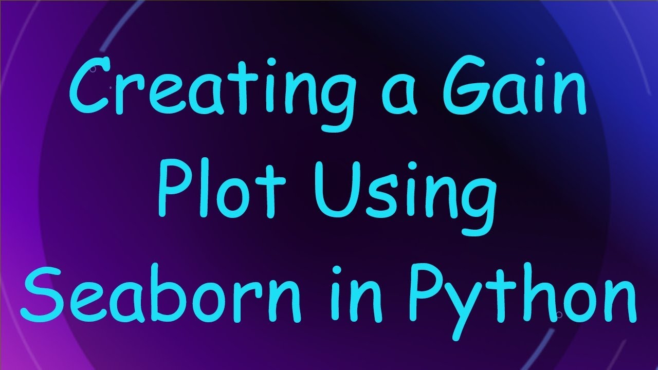 Creating a Gain Plot Using Seaborn in Python