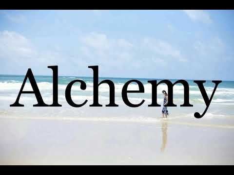 How To Pronounce Alchemy🌈🌈🌈🌈🌈🌈Pronunciation Of Alchemy