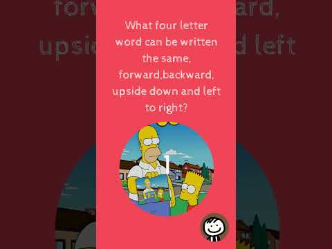 What four letter word can be written the same, forward,backward, upside down and left to right?