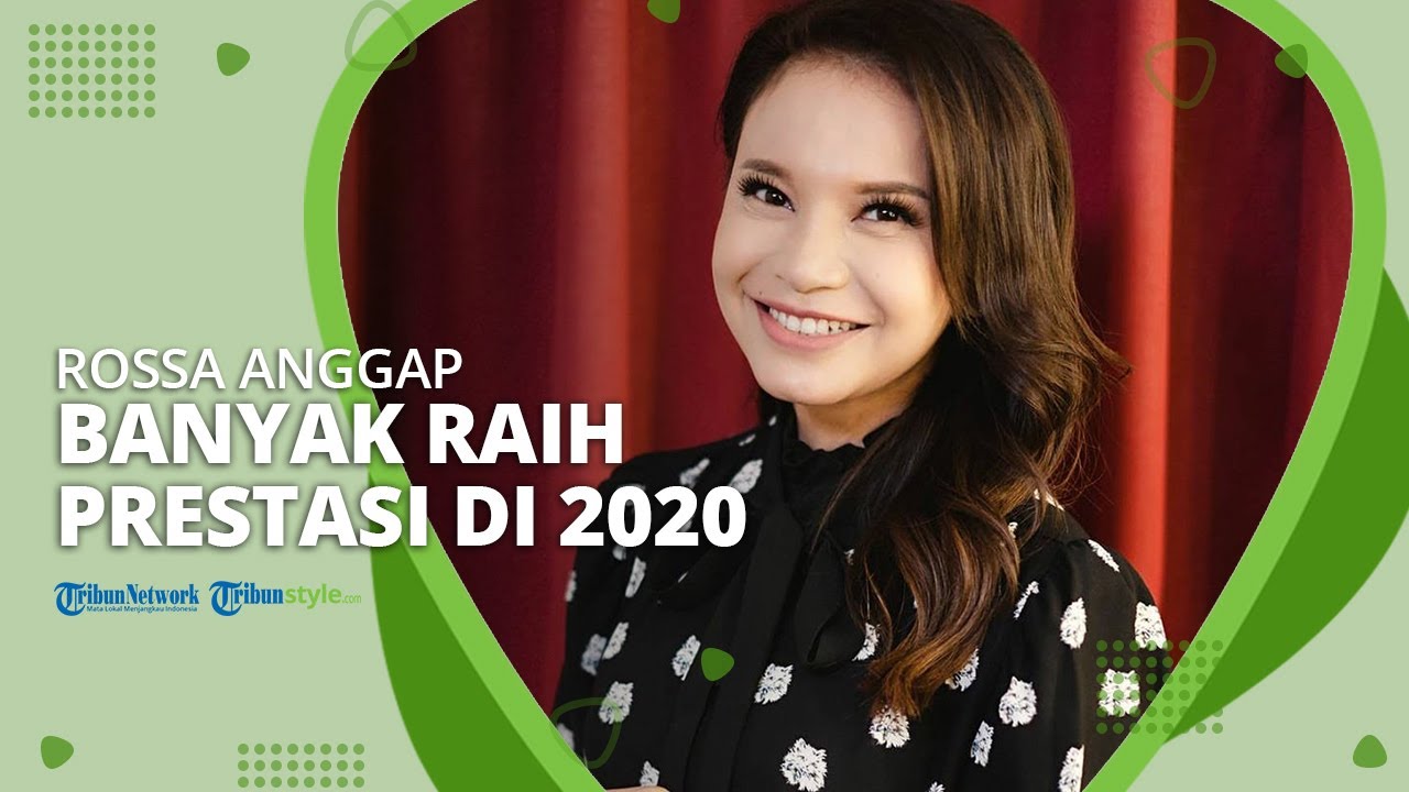 Penyanyi Rossa Anggap Berhasil Raih Banyak Prestasi di Tahun 2020 ...