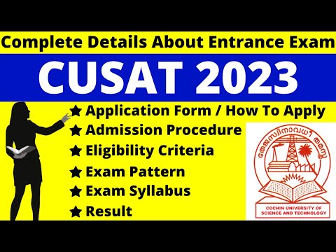 CUSAT 2023 Full Details: Notification, Date, Application, Syllabus, Pattern, Eligibility, Admit Card