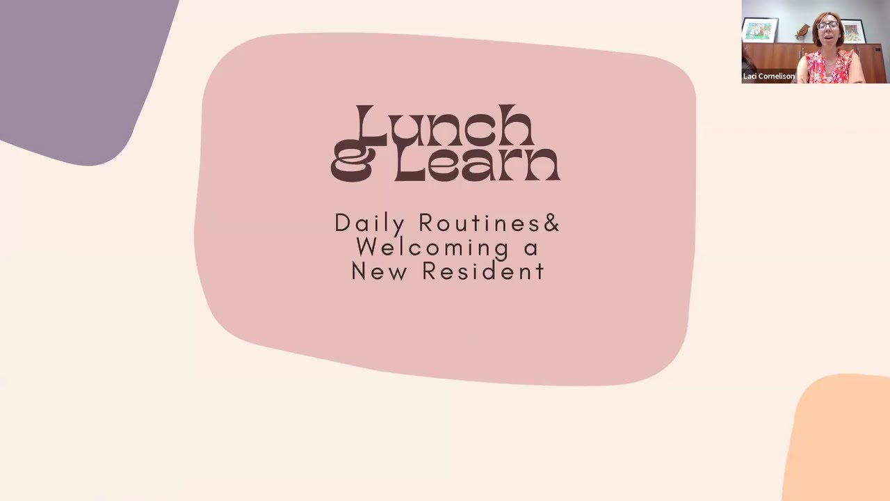 Lunch and Learn - Welcoming a New Resident
